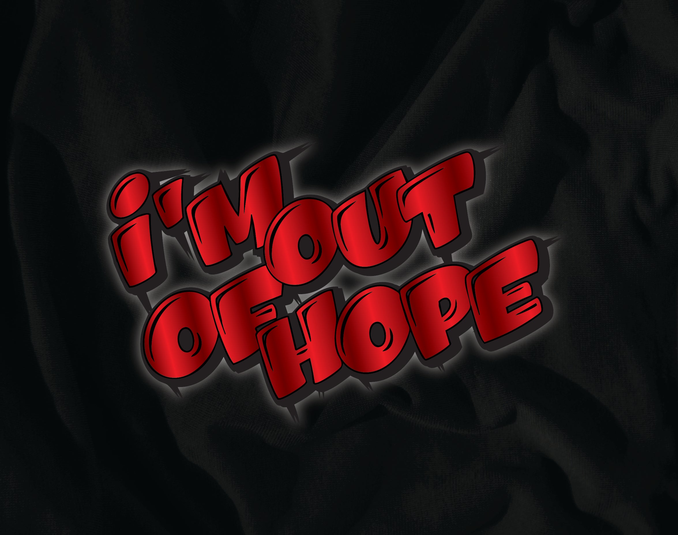 I'M OUT OF HOPE – Greenleafclub.jp